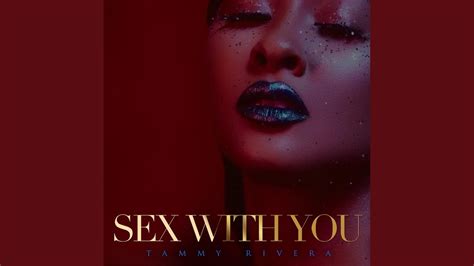Sex With You Youtube