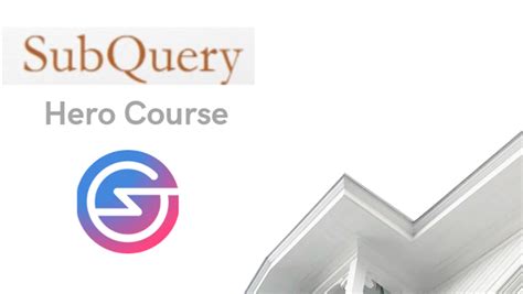 Welcome To The Subquery Hero Course By Maxsiz Medium