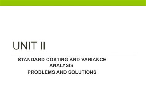 Standard Costing And Variance Analysis Problems And Solutions Pptx