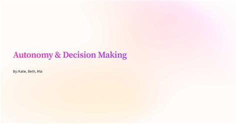 Autonomy And Decision Making