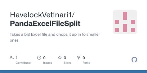 github havelockvetinari1 pandaexcelfilesplit takes a big excel file and chops it up in to