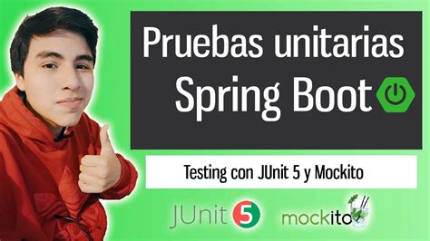 Curso Gratis De Testing En Spring Boot Con Junit 5 Y Mockito Youtube