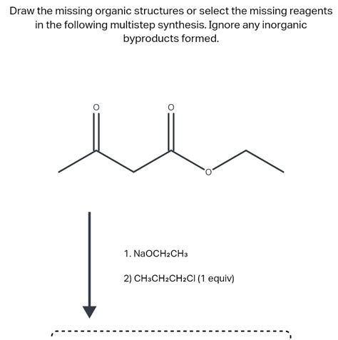 Solved Draw The Missing Organic Structures Or Select The Chegg