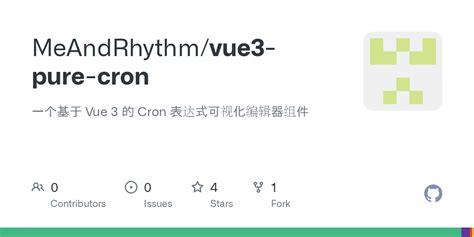 Github Meandrhythmvue3 Pure Cron 一个基于 Vue 3 的 Cron 表达式可视化编辑器组件