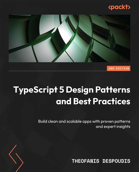 قیمت و خرید کتاب typescript 5 design patterns and best practices