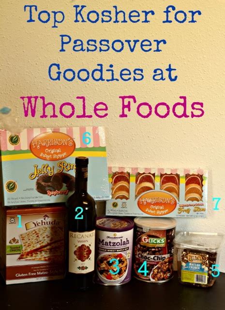 Best Kosher For Passover Items At Whole Foods What Jew Wanna Eat