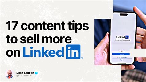 17 Content Tips To Sell More On Linkedin