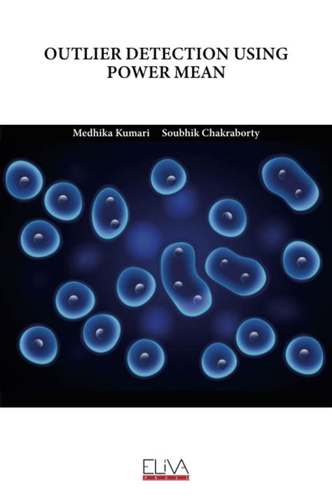 Outlier Detection Using Power Mean 9789994988020 Kumari Medhika Chakraborty