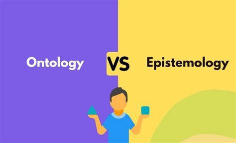 Ontology Vs Epistemology Whats The Difference With Table Diffzy