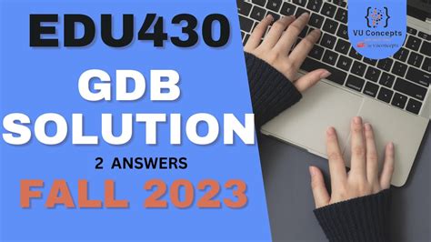 Edu430 Gdb Solution 2024 Fall 2023 Youtube