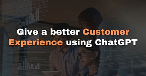 Better Customer Experience By Using Chatgpt Ainiro Io