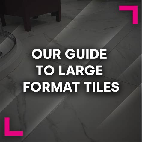 Our Guide To Large Format Tiles Tileshack