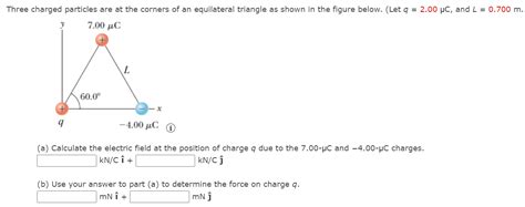 Solved Three Charged Particles Are At The Corners Of An Chegg