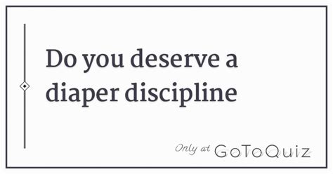 Results Do You Deserve A Diaper Discipline