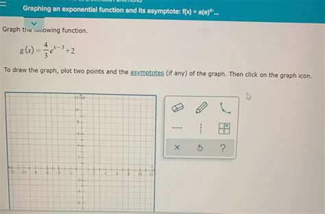 Solved Graphing An Exponential Function And Its Asymptote