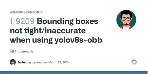 Bounding Boxes Not Tightinaccurate When Using Yolov8s Obb · Issue 9209 · Ultralytics