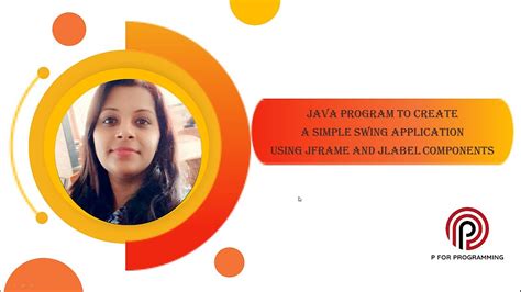 Java Swing Java Program To Create A Simple Swing Application Using