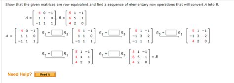 Solved Show That The Given Matrices Are Row Equivalent And