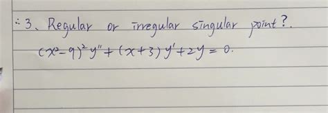 solved regular or irregular singular point x 2 9 2 y