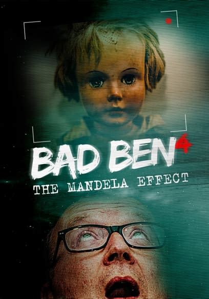 Watch Bad Ben The Mandela Effect 2018 Free Movies Tubi