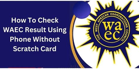 How To Check WAEC Result Using Phone Without Scratch Card Plotterwave