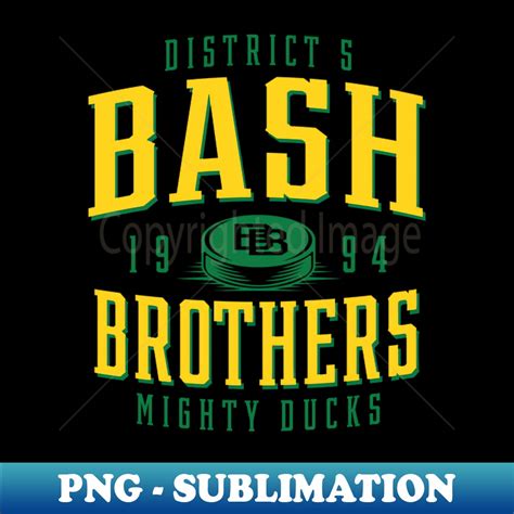 Bash Brothers Sublimation Ready PNG File Stunning Sublim Inspire Uplift