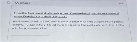 Solved D Question 8 1 Pts Instruction Input Numerical