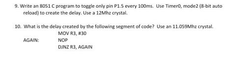 Solved 9 Write An 8051 C Program To Toggle Only Pin P15