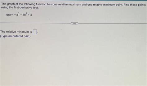 Solved The Graph Of The Following Function Has One Relative