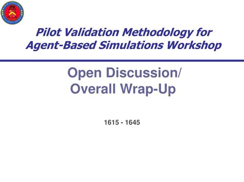 Ppt Pilot Validation Methodology For Agent Based Simulations Workshop Powerpoint Presentation