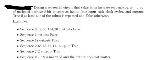 Solved Design A Sequential Circuit That Takes In An Increase