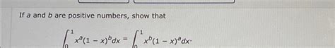 Solved If A And B Are Positive Numbers Show Chegg Com