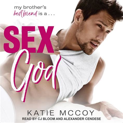 Sex God By Katie Mccoy Alexander Cendese Cj Bloom Audiobook Digital