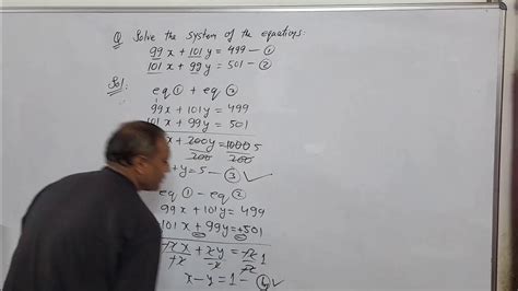 10th Solve The System Of The Equations 99x 101y 499 101x 99y 501
