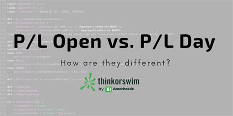 Pl Open Vs Pl Day In Thinkorswim Whats The Difference Thinkscript101