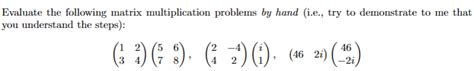 Solved Evaluate The Following Matrix Multiplication Problems