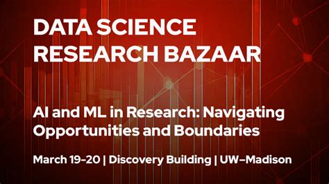 Data Science Institute Data Science Research Bazaar Uwmadison