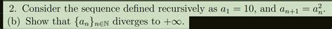 Solved 2 Consider The Sequence Defined Recursively As Aj