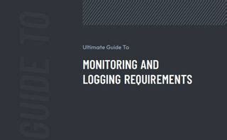 Ultimate Guide To Monitoring And Logging Requirements ITPro ITPro