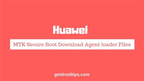 Download Huawei Mtk Secure Boot Download Agent Loader Files Mtk Da