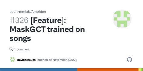 [feature] maskgct trained on songs · issue 326 · open mmlab amphion