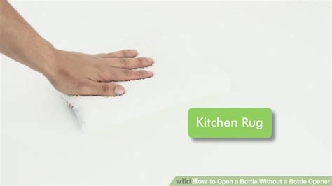 10 Ways To Open A Bottle Without A Bottle Opener WikiHow
