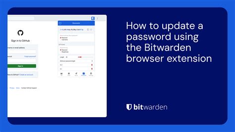 How To Update A Password Using The Bitwarden Browser Extension Bitwarden Blog