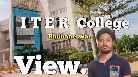 Iter College Bhubaneswar View😯 Youtube
