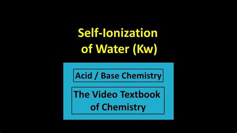 Self Ionization Of Water Explained The Ultimate Us Guide Transtutorblog