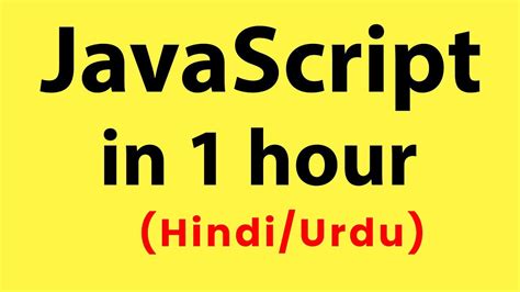 Learn Javascript In 1 Hour Hindiurdu Youtube