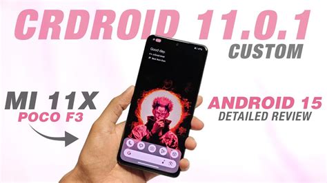 Crdroid 11 0 1 Custom Beta For Mi 11x And Poco F3 Android 15 Circle To Search Detailed