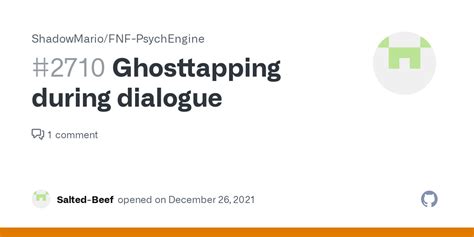 Ghosttapping During Dialogue · Issue 2710 · Shadowmariofnf