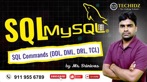 Sql Commands Ddl Dml Drl Tcl Sqlmysql Tutorial Title Techidz By Srinivas Youtube