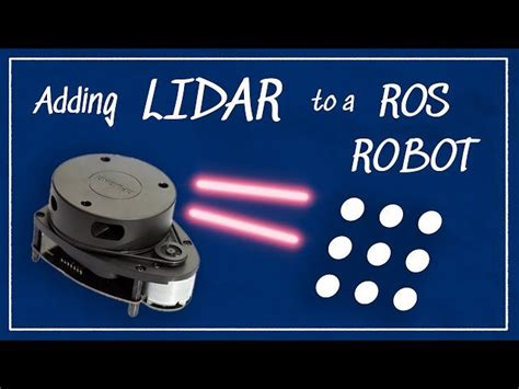 Free Video How Do We Add Lidar To A Ros Robot From Articulated Robotics Class Central